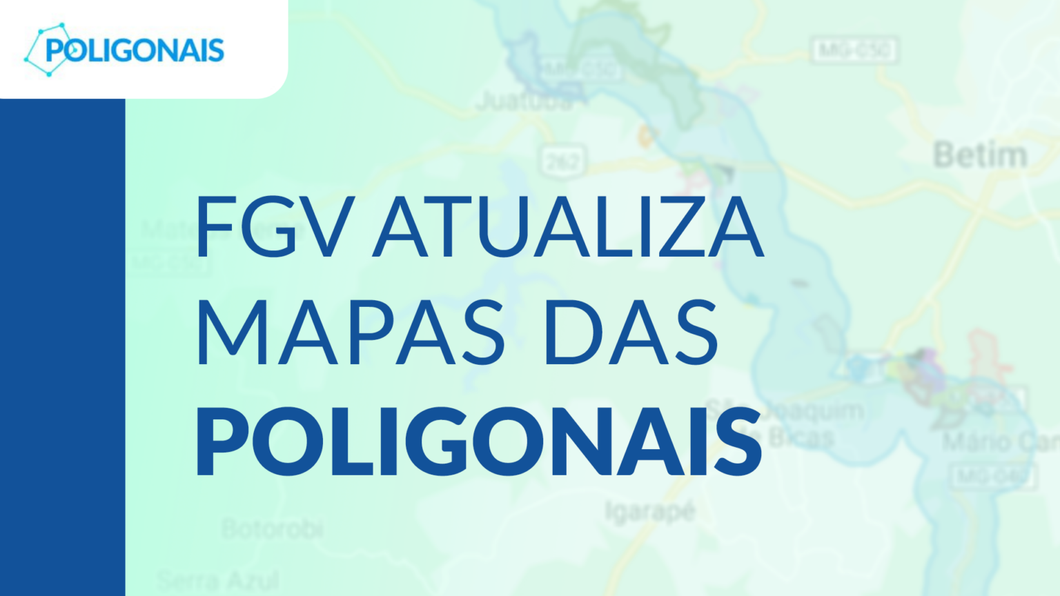 PTR: FGV atualiza mapa das poligonais - Aedas